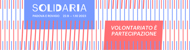 Scopri Solidaria 2023, Festival della solidarietà e del volontariato ...